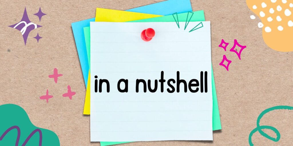“In a nutshell” の意味と使い方｜プレゼンで差をつける！ビジネス英語で要点をスマートに伝える | レイジーれいじ の ほぼ日々英語