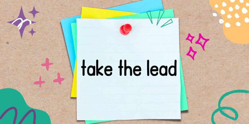 “take the lead” の使い方｜ビジネス英語で主導する表現 | レイジーれいじ の ほぼ日々英語